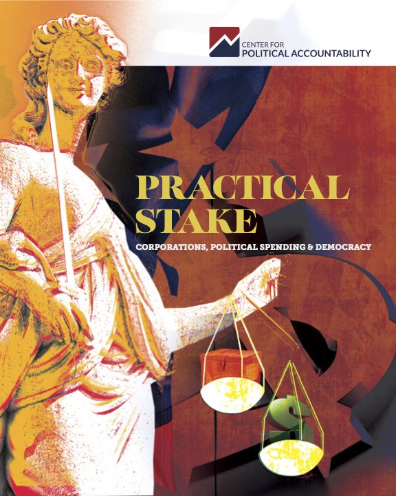 Practical Stake: Corporations, Political Spending and Democracy ...